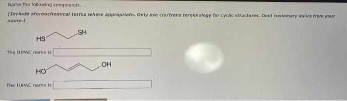 Solved Name the following compounds. (Include stereochemical | Chegg.com