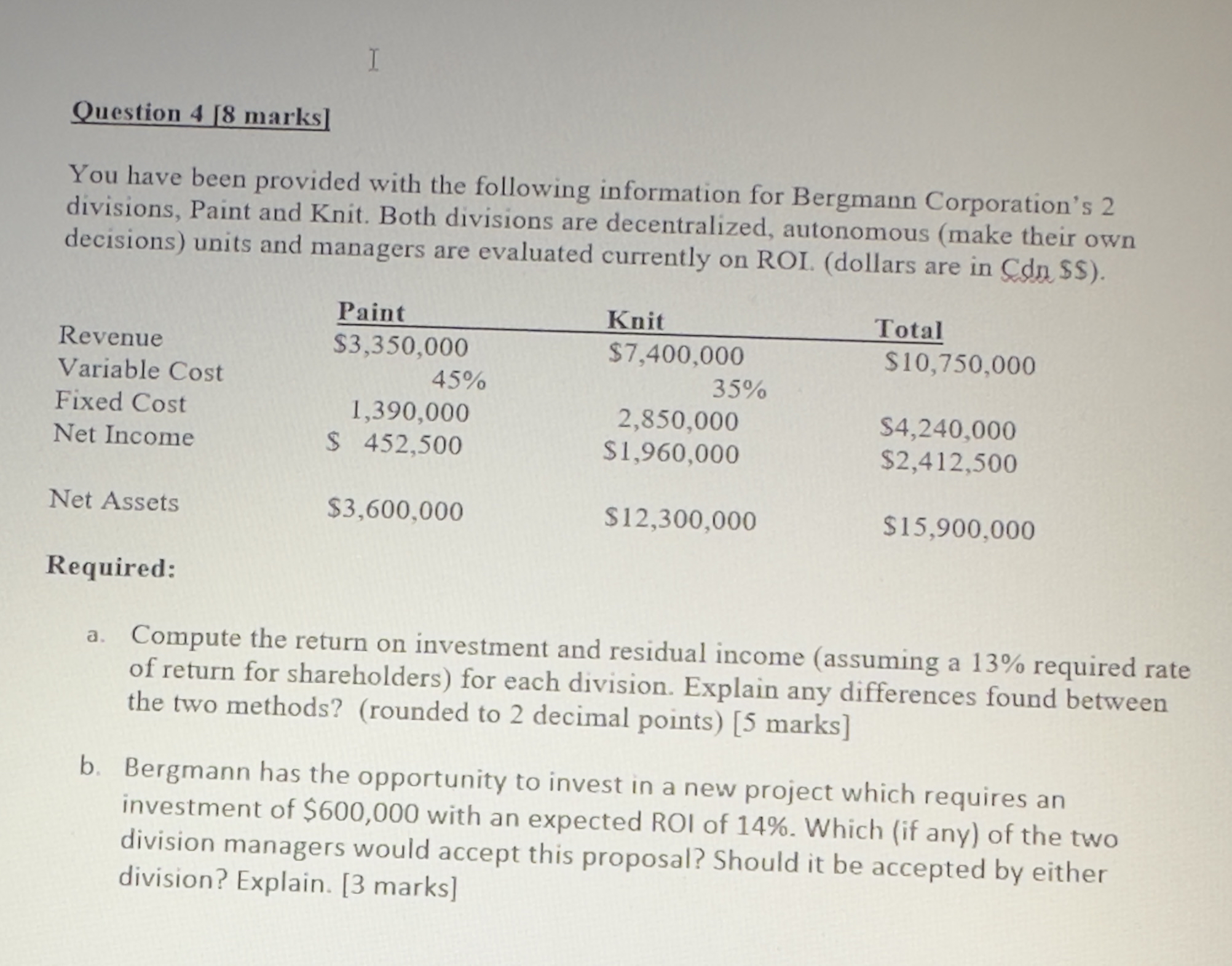 Solved Question 4 [8 ﻿marks]You have been provided with the | Chegg.com