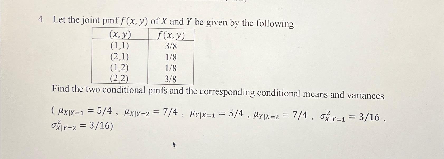 Solved Let the joint pmf f(x,y) of x and Y be given by | Chegg.com Solved Let the joint pmf f(x,y) of x and Y be given by | Chegg.com