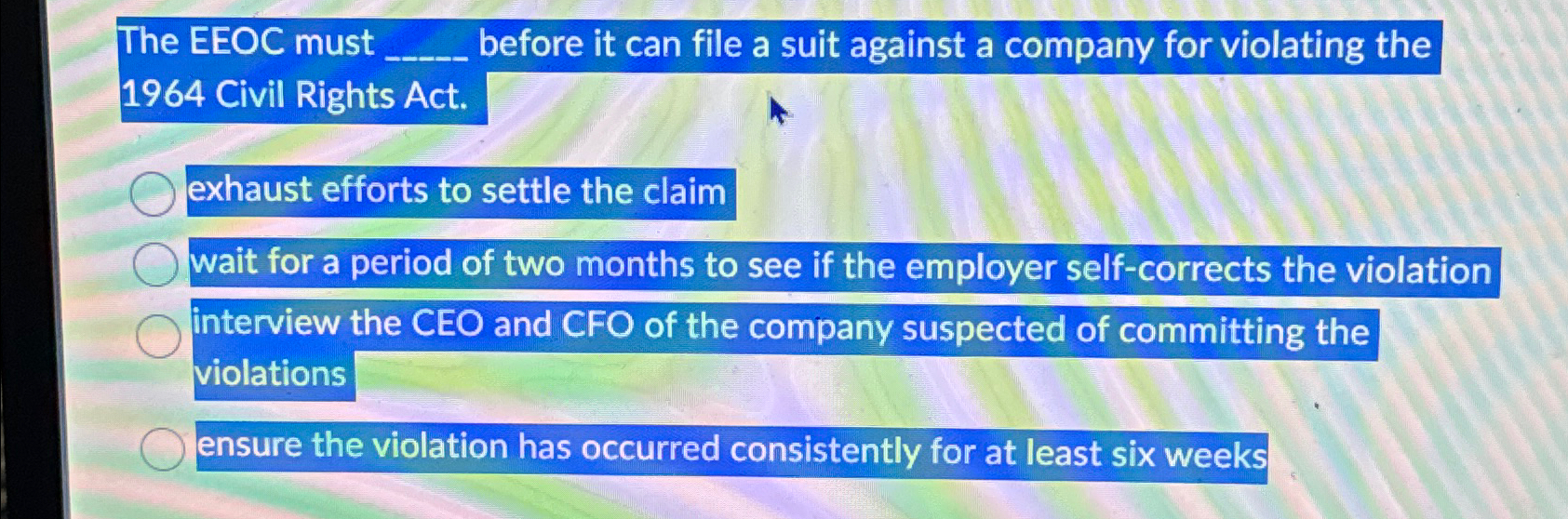 Solved The EEOC must q, ﻿before it can file a suit against a | Chegg.com