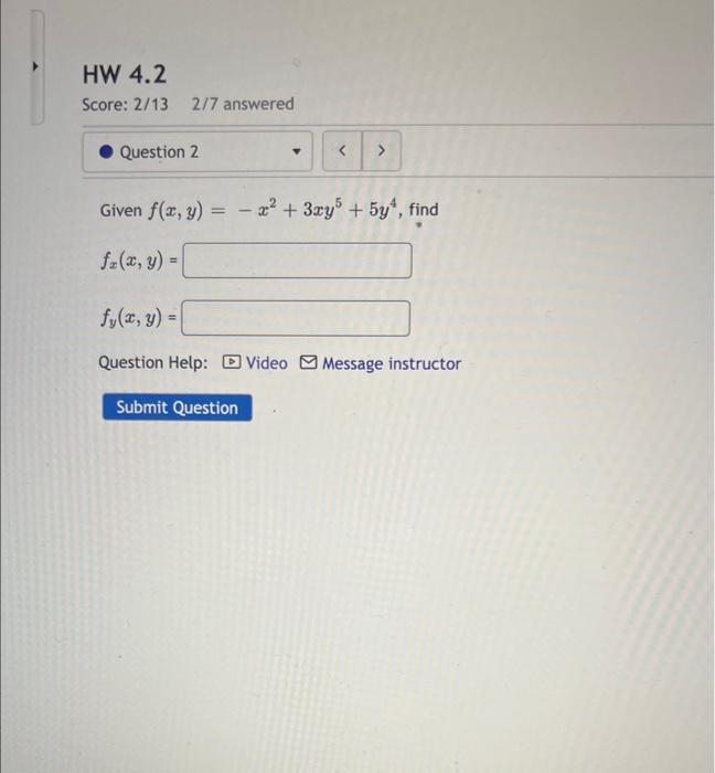 Solved Given f(x,y)=−x2+3xy5+5y4, find fx(x,y)= fy(x,y)= | Chegg.com