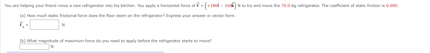 Solved (a) ﻿How much static frictional force does the floor | Chegg.com
