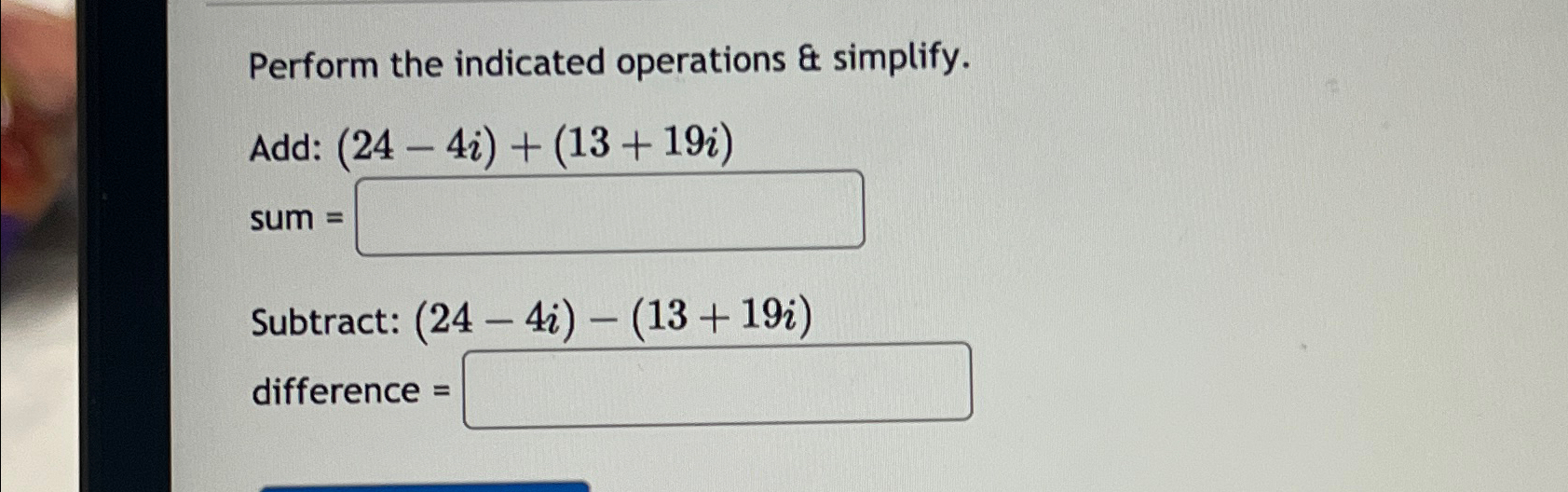 Solved Perform the indicated operations & simplify.Add: | Chegg.com