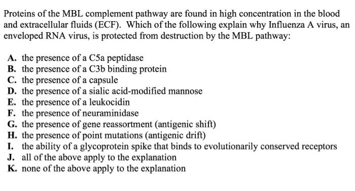 Solved Proteins of the MBL complement pathway are found in | Chegg.com