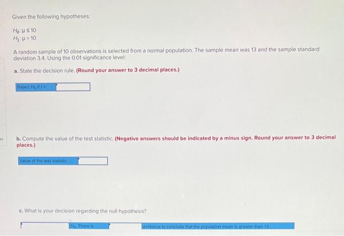 Solved Given the following hypotheses: H3:μ≤10H1:μ>10 A | Chegg.com