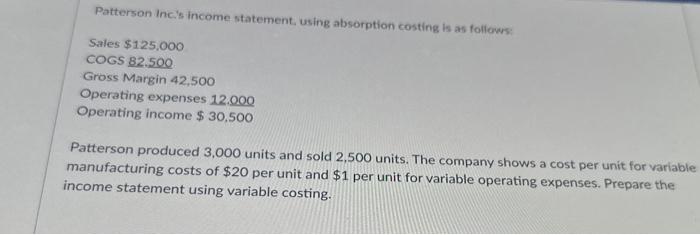 Solved Patterson inc:'s income statumane manufacturing costs | Chegg.com