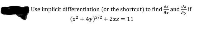 Solved Use implicit differentiation (or the shortcut) to | Chegg.com