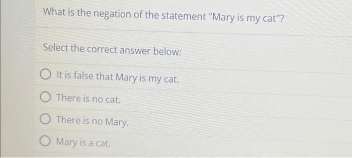 What is the negation of the statement "Mary is my | Chegg.com