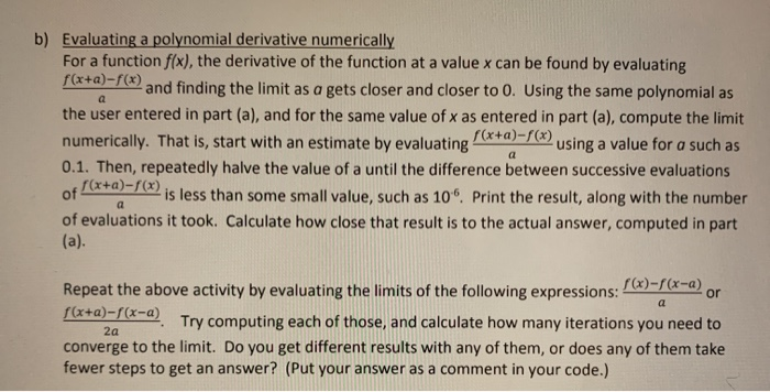 Solved b) Evaluating a polynomial derivative numerically For | Chegg.com