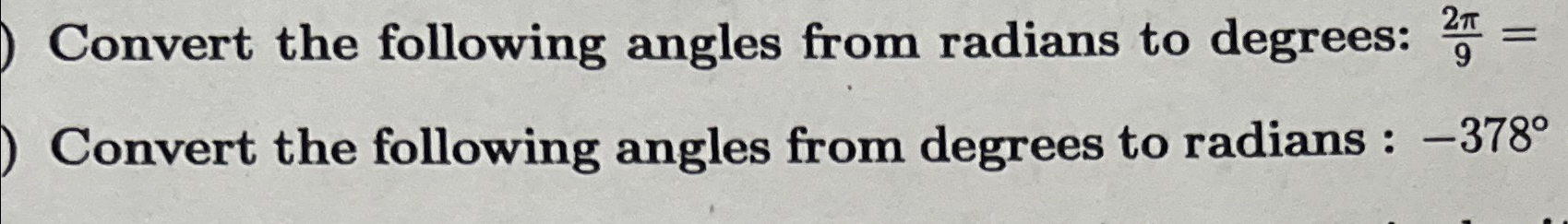 Solved Convert the following angles from radians to degrees: | Chegg.com