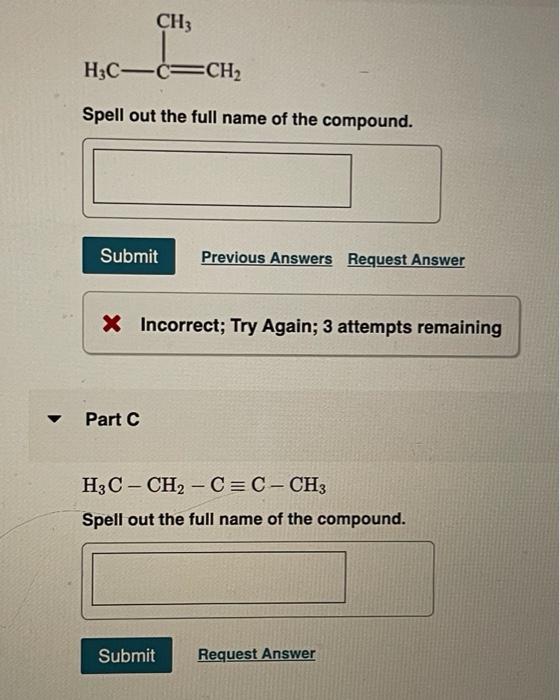 Solved CH3 H3C—C=CH2 Spell out the full name of the | Chegg.com