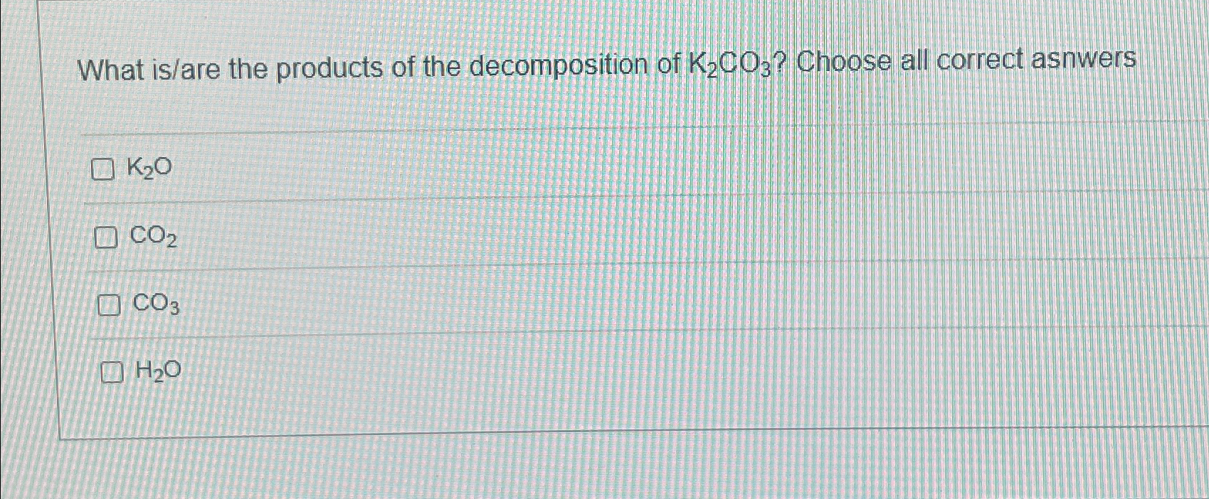 Solved What is/are the products of the decomposition of | Chegg.com