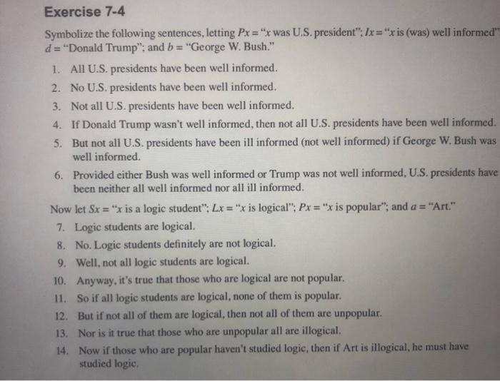 Solved Exercise 7-4 Symbolize the following sentences, | Chegg.com Solved Exercise 7-4 Symbolize the following sentences, | Chegg.com