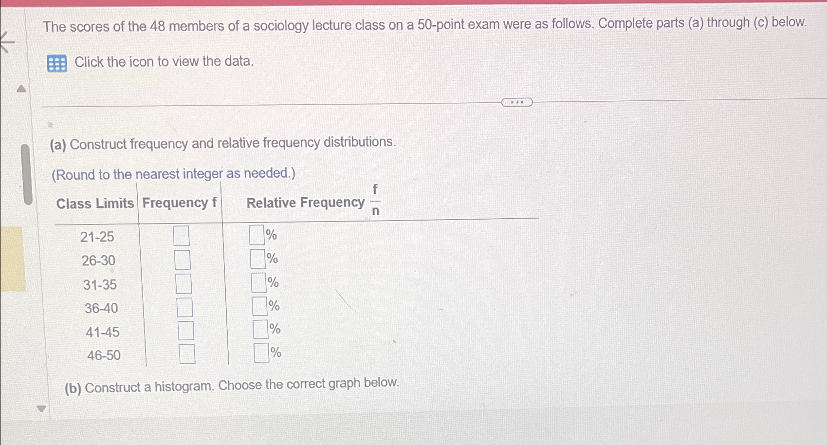 The scores of the 48 ﻿members of a sociology lecture | Chegg.com