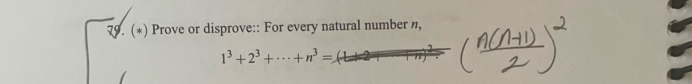 Solved (*) ﻿Prove or disprove:: For every natural number | Chegg.com