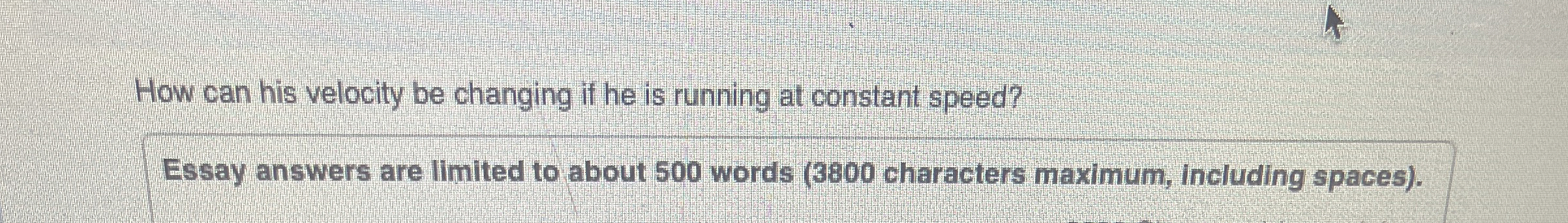 Solved How can his velocity be changing if he is running at | Chegg.com
