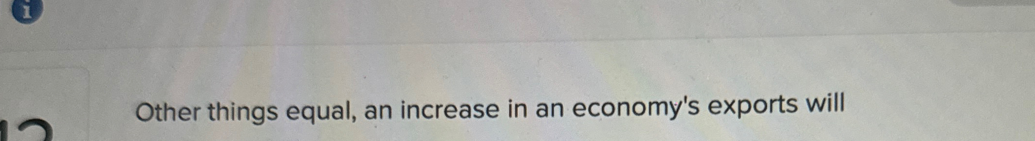 Solved Other things equal, an increase in an economy's | Chegg.com