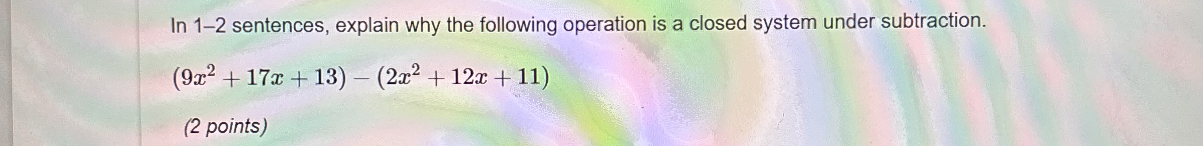 Solved In 1-2 ﻿sentences, explain why the following | Chegg.com