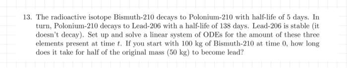 Solved 3. The radioactive isotope Bismuth-210 decays to | Chegg.com
