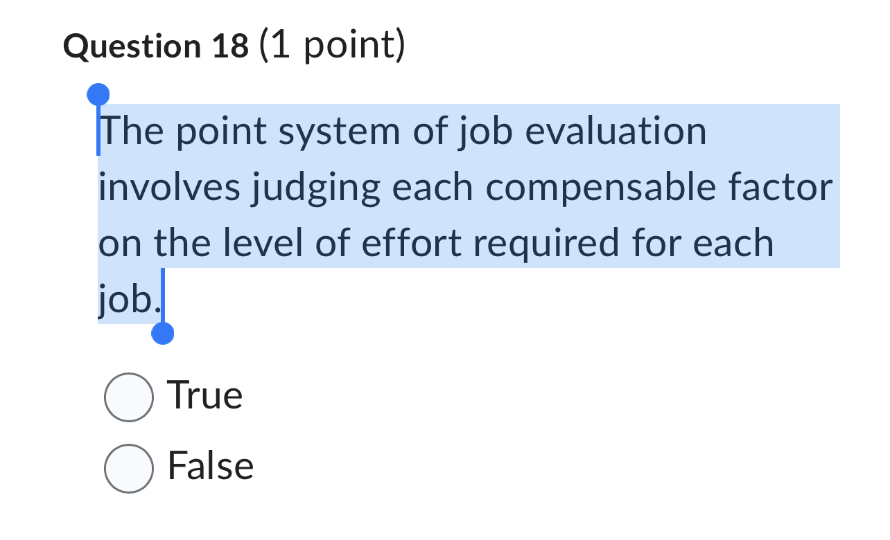 Solved Question 18 (1 ﻿point)The point system of job | Chegg.com