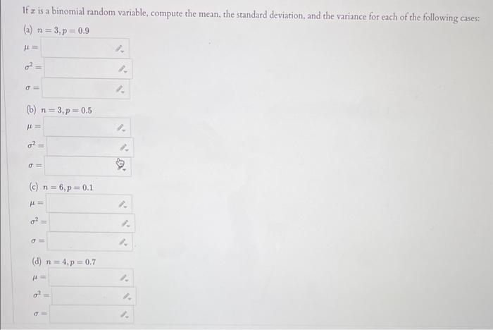 Solved If x is a binomial random variable, compute the mean, | Chegg.com