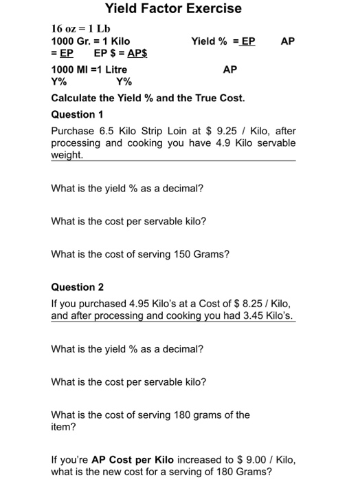 Solved 끔 Yield Factor Exercise 16 oz = 1 Lb 1000 Gr. = 1 | Chegg.com