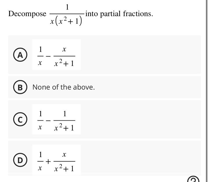 Solved Decompose 1x(x2+1) ﻿into partial | Chegg.com
