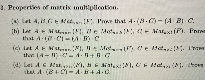 Solved 3. Properties of matrix multiplication. (a) Let A, B, | Chegg.com