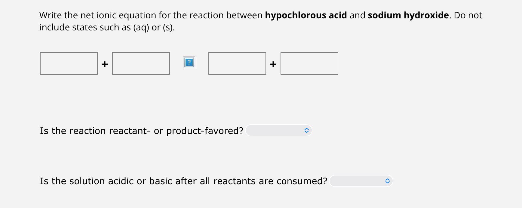 Solved Write the net ionic equation for the reaction between | Chegg.com