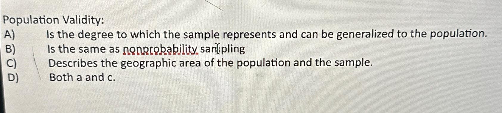Solved Population Validity:A) ﻿Is the degree to which the | Chegg.com