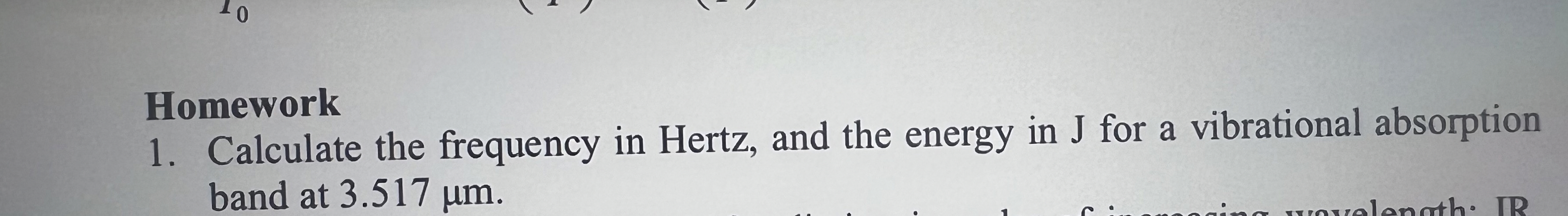 Solved HomeworkCalculate the frequency in Hertz, and the | Chegg.com
