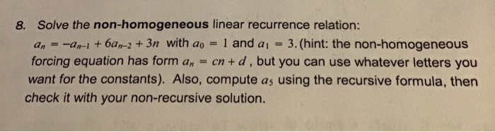Solved 8. Solve the non-homogeneous linear recurrence | Chegg.com