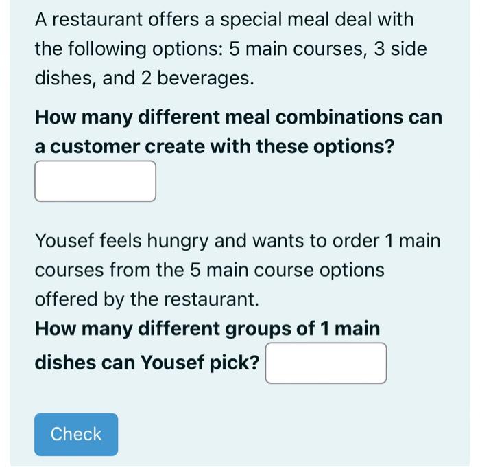 Solved A restaurant offers a special meal deal with the | Chegg.com