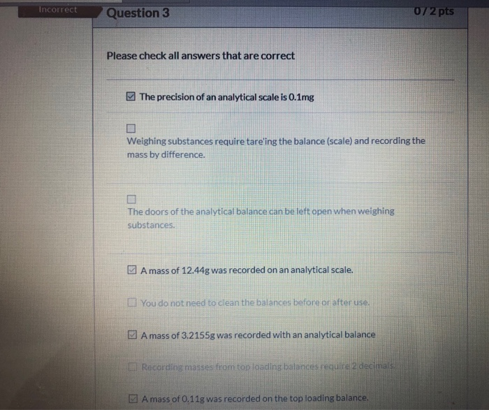 Solved Incorrect Question 3 072 pts Please check all answers | Chegg.com