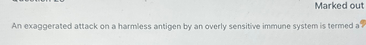 Solved An exaggerated attack on a harmless antigen by an | Chegg.com