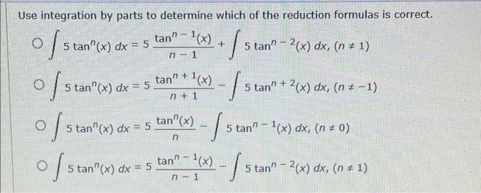 Solved Use integration by parts to determine which of the | Chegg.com