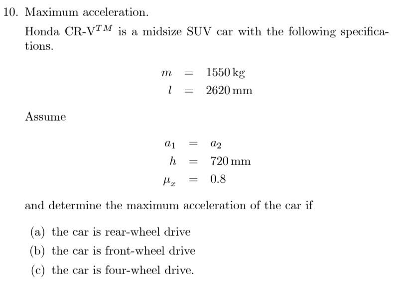 Solved 10 Maximum Acceleration Honda Cr Vtm Is A Midsize