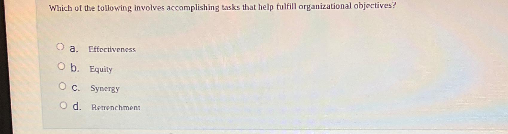 Solved Which of the following involves accomplishing tasks | Chegg.com