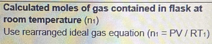 Calculated moles of gas contained in flask at room | Chegg.com