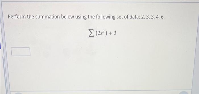 Solved Perform the summation below using the following set | Chegg.com