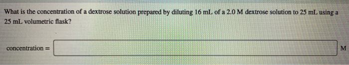 Solved What is the concentration of a dextrose solution | Chegg.com