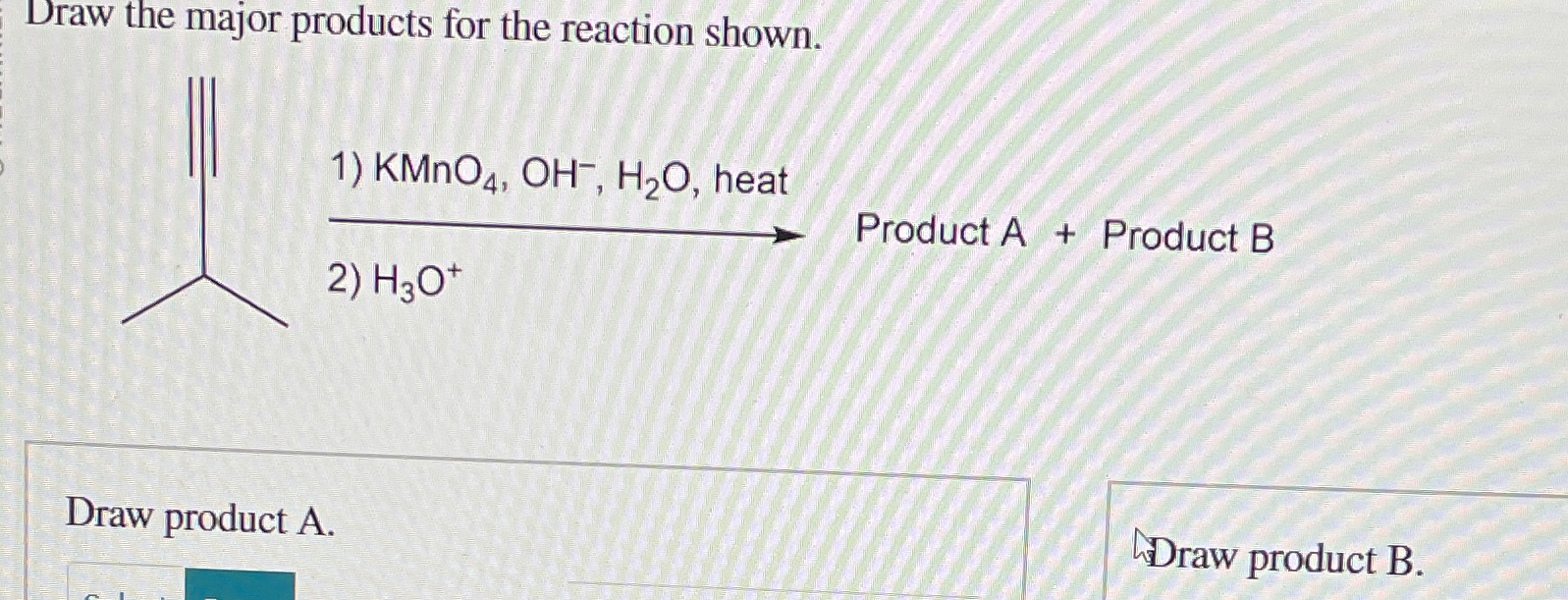 Solved Draw the major products for the reaction | Chegg.com
