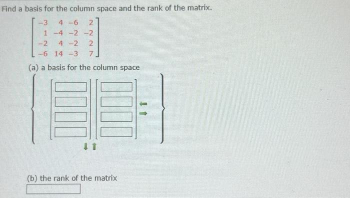 Solved Find a basis for the column space and the rank of the | Chegg.com