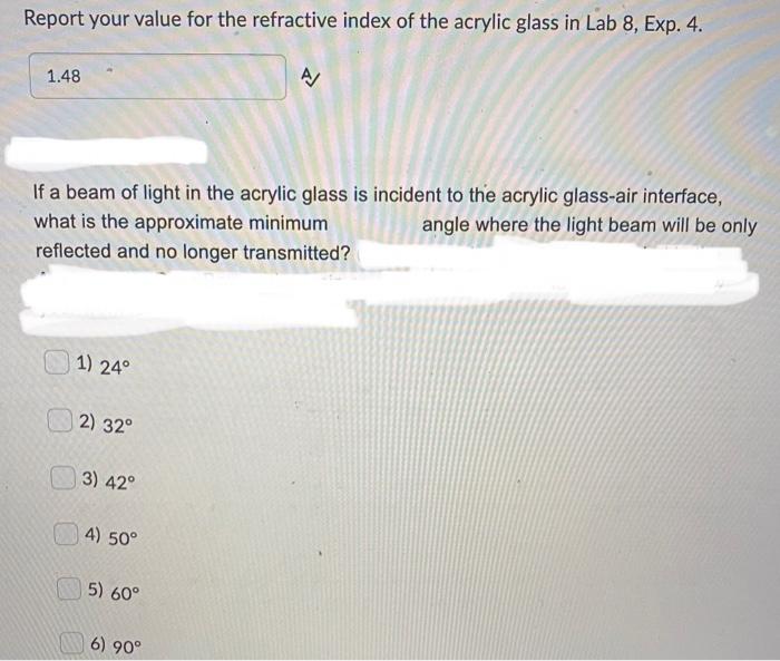 Solved Report your value for the refractive index of the | Chegg.com
