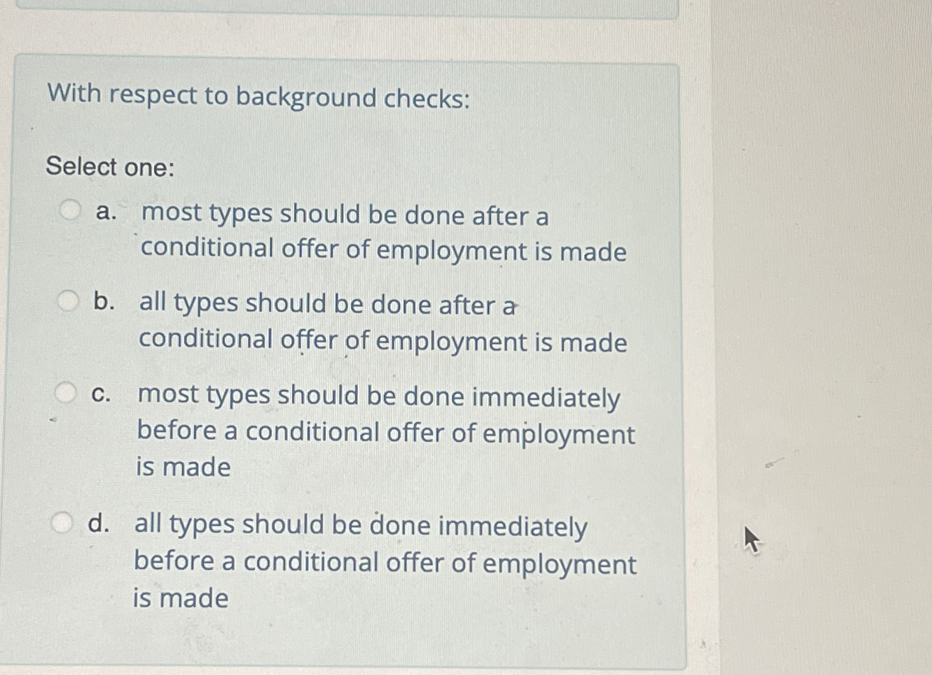Solved With respect to background checks:Select one:a. ﻿most | Chegg.com