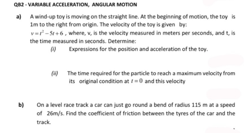 Solved QB2 - ﻿VARIABLE ACCELERATION, ANGULAR MOTIONa) ﻿A | Chegg.com
