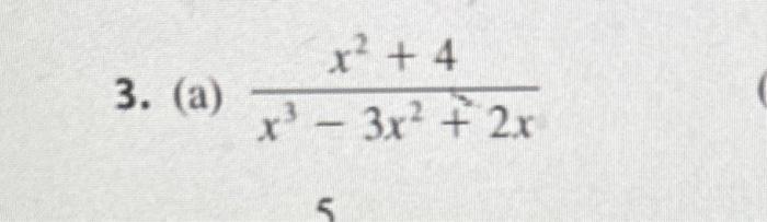 Solved 1 6 Write Out The Form Of The Partial Fraction