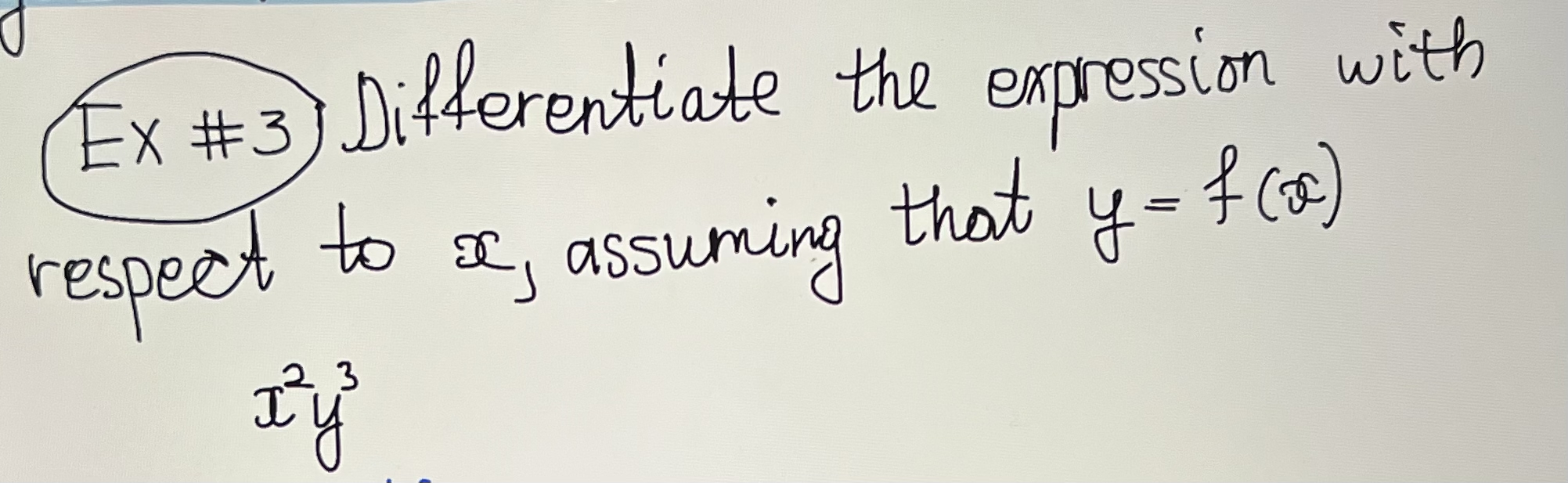 Solved Ex #3 ﻿Differentiate the expression with respect to | Chegg.com