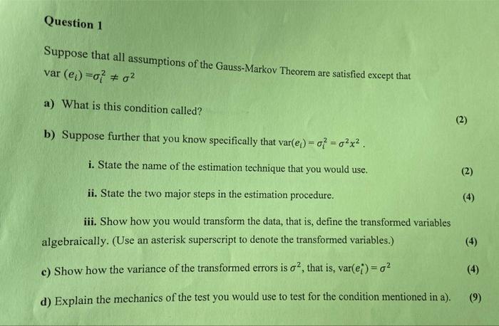 Solved Suppose that all assumptions of the Gauss-Markov | Chegg.com