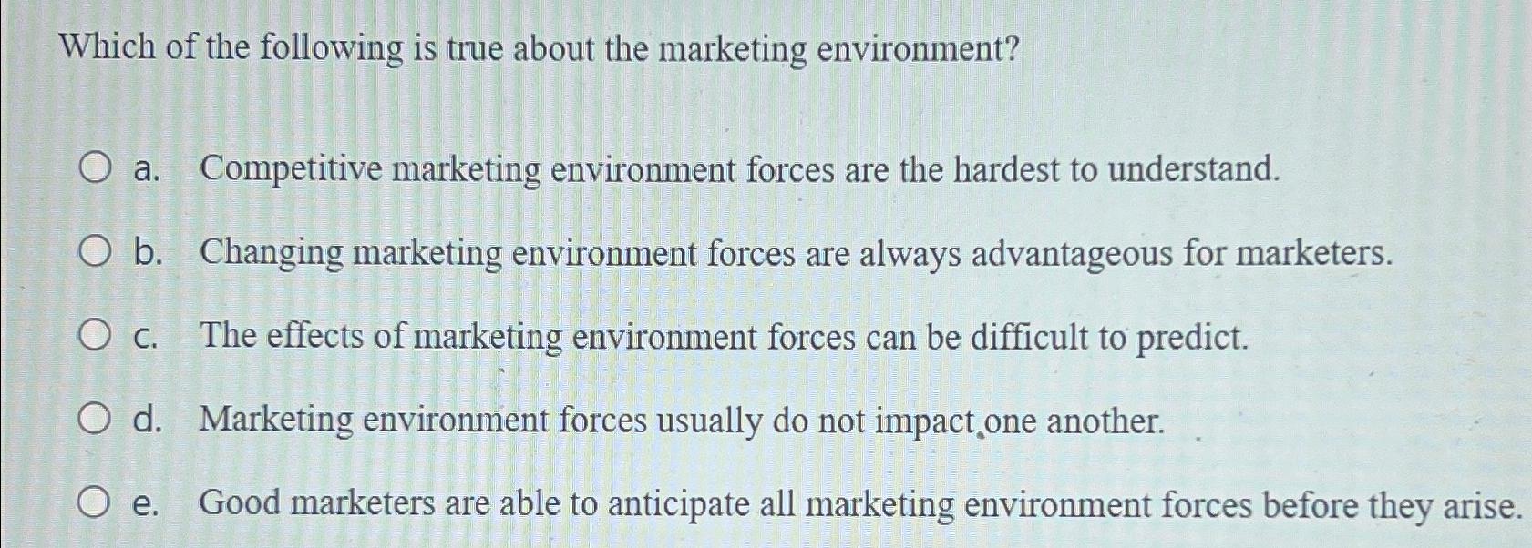 Solved Which of the following is true about the marketing | Chegg.com